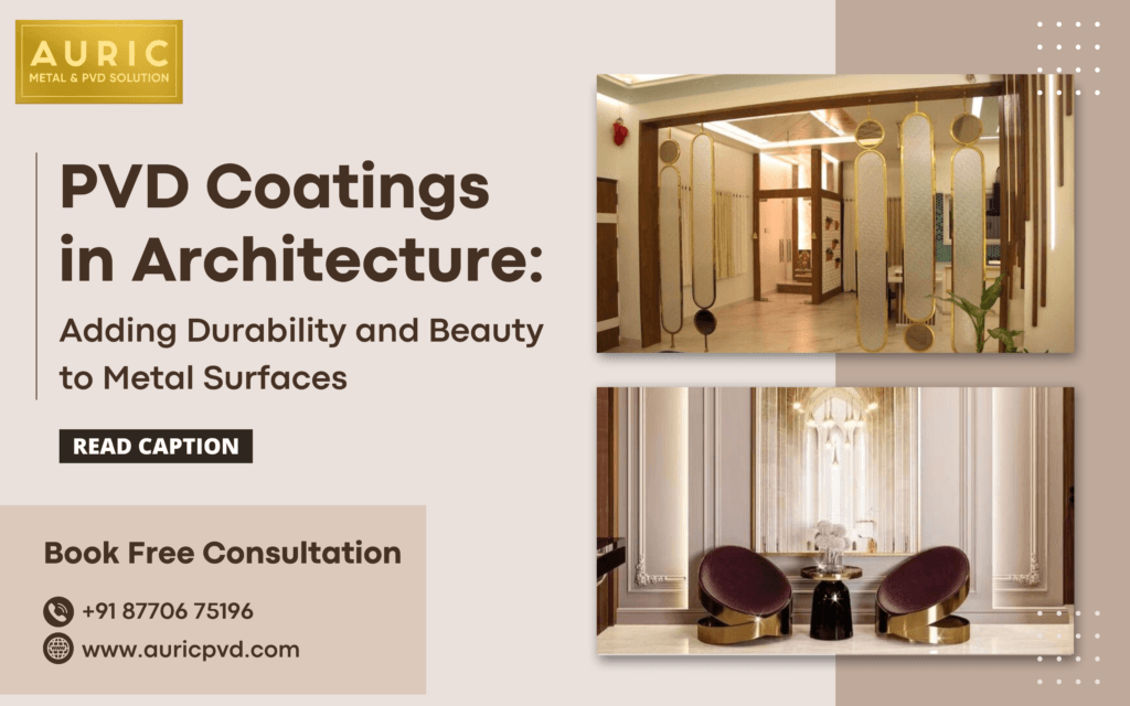 PVD Coatings in Architecture: Adding Durability and Beauty to Metal ...
